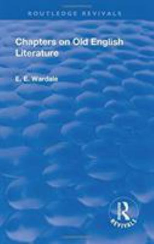 Revival: Chapters on Old English Literature (1935) by Wardale, Edith ...