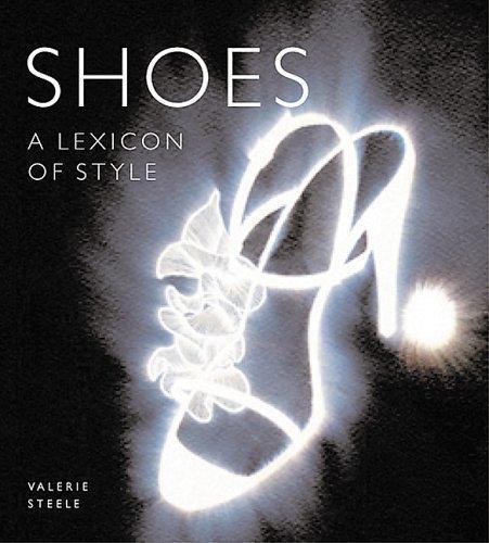 Shoes : A Lexicon of Style by Valerie Steele (2005, Hardcover) for sale ...