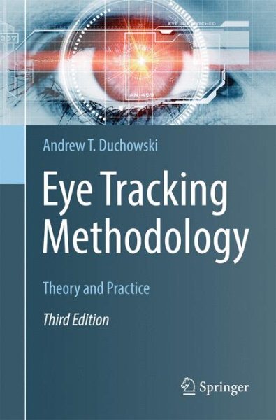 Eye Tracking Methodology Theory And Practice Paperback By Duchowski Eye Tracking Methodology Theory And Practice Paperback By Duchowski