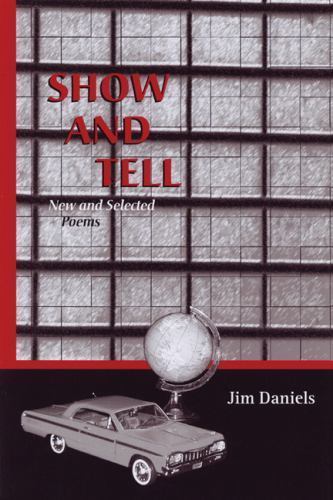 Show and Tell: New and Selected Poems (The University of Wisconsin ...
