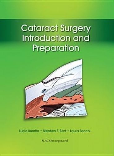 Cataract Surgery: Introduction and Preparation by Laura Sacchi, Stephen ...