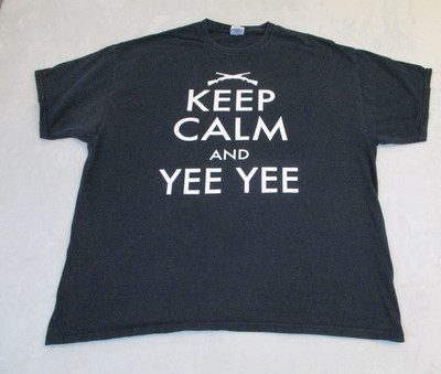 Keep Calm and Yee Yee T-Shirt Mens 2XL Shotgun Black Gildan Heavy ...