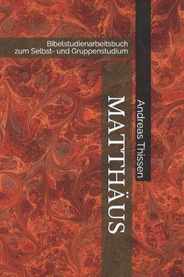 Matthus: Bibelstudienarbeitsbuch Zum Selbst- Und Gruppenstudium by ...