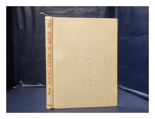 Mann, Kathleen Peasant costume in Europe Book 1 by Kathleen Mann 1937 ...