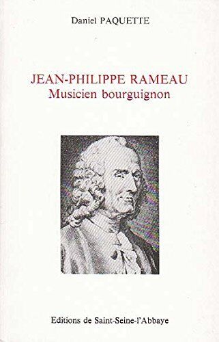 Jean-Philippe Rameau, musicien bourguignon, Daniel Paquette | eBay