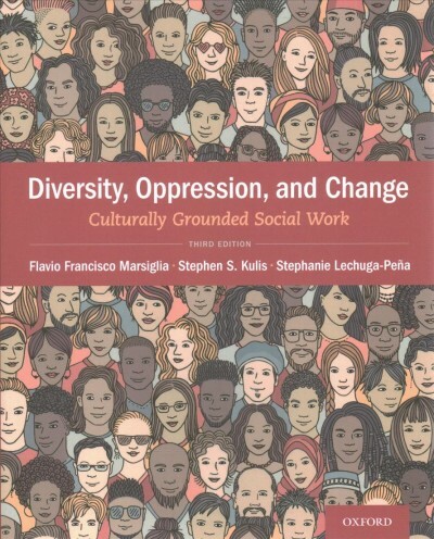 Diversity, Oppression, and Change : Culturally Grounded Social Work by ...