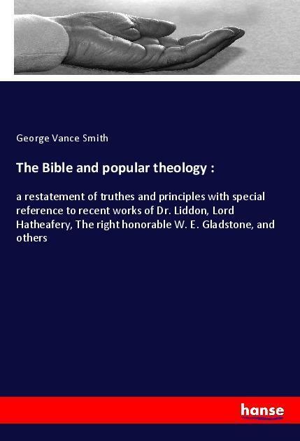 The Bible and popular theology : von George Vance Smith (2018 ...