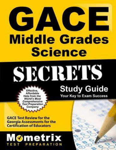 Gace Middle Grades Science Secrets Study Guide: Gace Test Review for ...