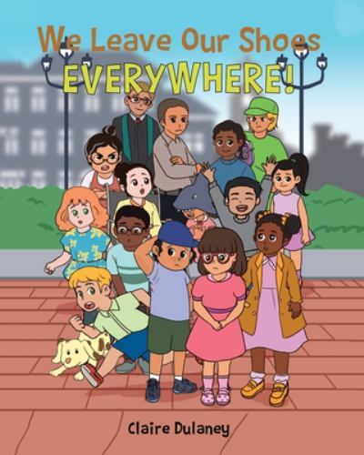 We Leave Our Shoes EVERYWHERE!, Brand New, Free shipping in the US ...