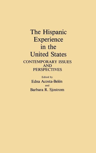 Edna Acosta-Belen (u. a.) | The Hispanic Experience in the United ...