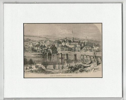 1864 MATTED ANTIQUE CIVIL WAR ENGRAVING-VIEW OF FREDERICKSBURG ...