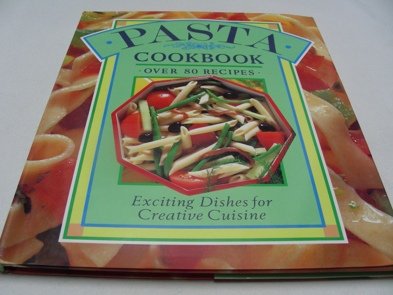 THE PASTA COOKBOOK - CAROLYN GARNER - 1995 - 9 X 11 - HARDCOVER BOOK ...