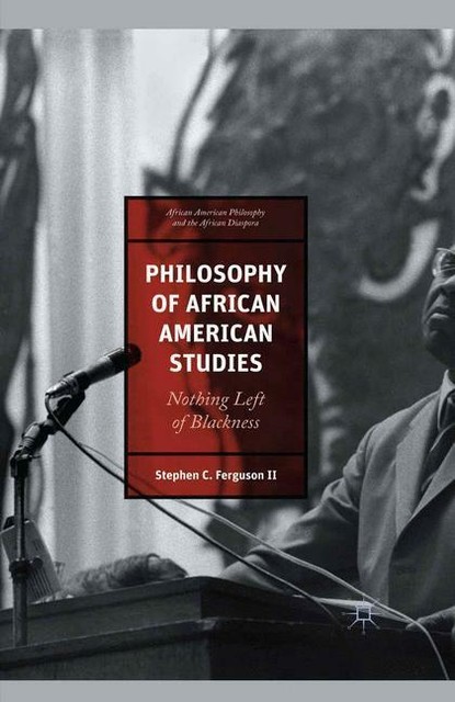 Philosophy of African American Studies von Stephen Ferguson (2016 ...