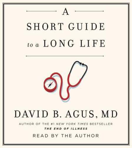 A Short Guide to a Long Life - Audio CD By Agus MD, David B - GOOD ...
