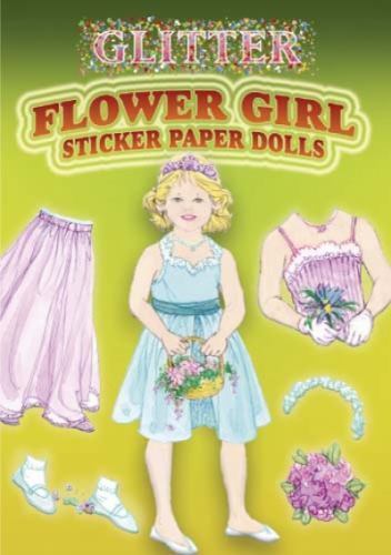 Glitter Flower Girl Sticker Paper Doll [With 12 Stickers] by Steadman ...