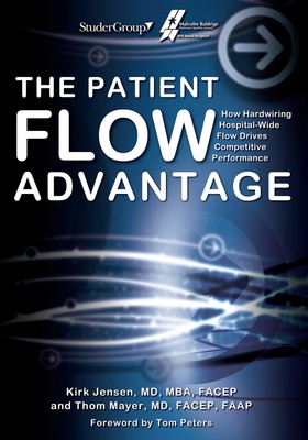 The Patient Flow Advantage: How Hardwiring Hospital-Wide Flow Drives ...