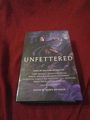 Unfettered ed. Shawn Speakman (2013, HC) first print SIGNED by Patrick ...