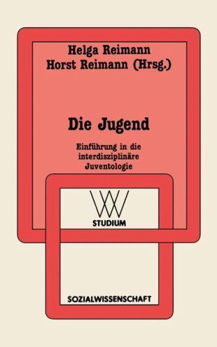 WV Studium Ser.: Die Jugend : Einführung in Die Interdisziplinäre ...