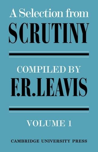 F. R. Leavis A Selection from Scrutiny: Volume 2 (Tascabile ...