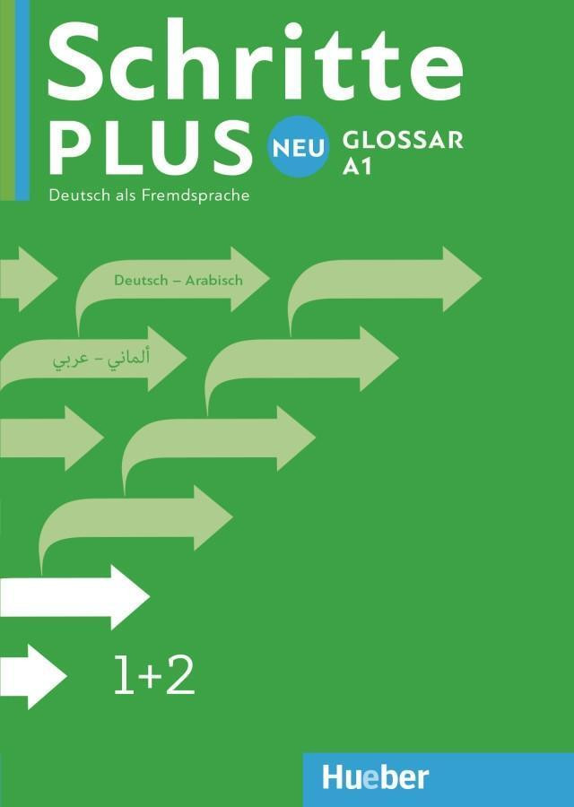 Schritte plus Neu 1+2 A1 Glossar Deutsch-Arabisch | Deutsch als ...