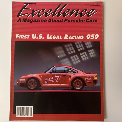Excellence Magazine The Magazine About Porsche Aug 1991 #28 Excellent ...