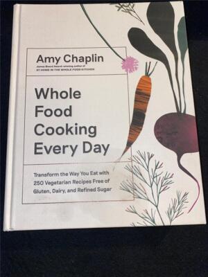 1st Edition HC Amy Chaplin Whole Food Cooking Every Day HC | eBay