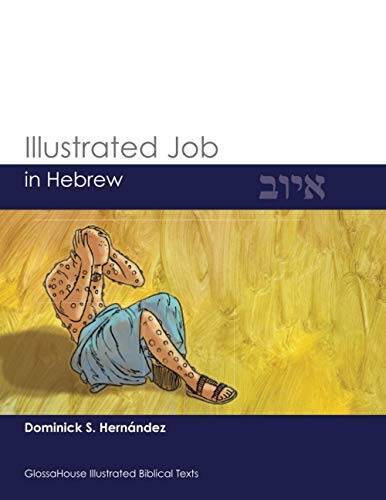 : Illustrated Job in Hebrew (GlossaHouse Illustrated Biblica - VERY ...