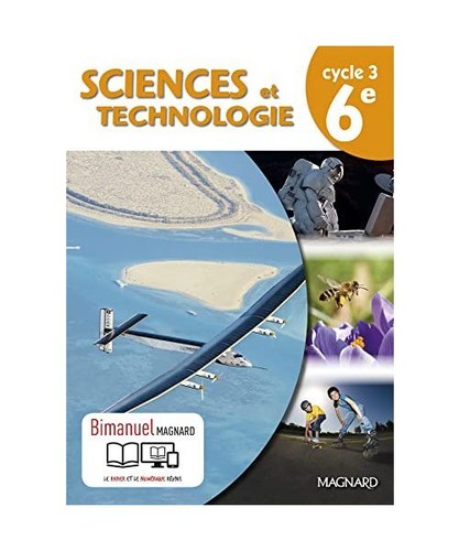 Sciences et technologie 6e (2016) - Manuel élève: Bimanuel Magnard : le manuel 2210105749 | eBay