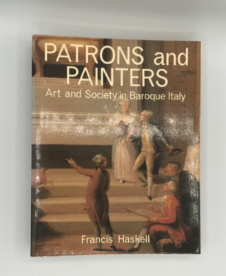 Patrons and Painters: Art and Society In Baroque Italy | eBay