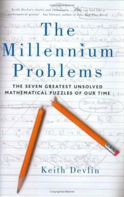 The Millennium Problems : The Seven Greatest Unsolved Mathematical ...