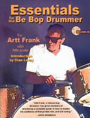 Essentials for the Be Bop Drummer by Artt Frank (2005, Trade Paperback ...