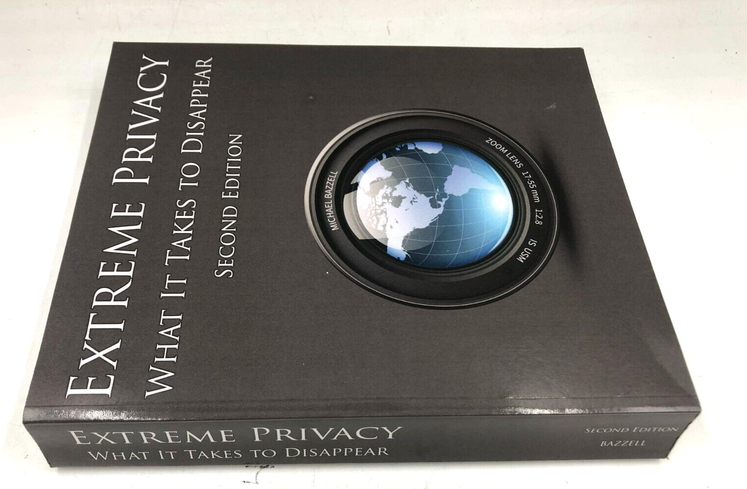 Extreme Privacy What It Takes to Disappear by Michael Bazzell ...