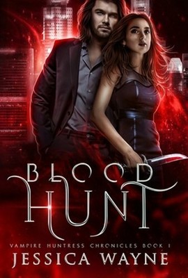 Blood Hunt by Jessica Wayne: New 9781952490224 | eBay