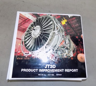 Pratt & Whitney JT3D TURBOFAN ENGINE PRODUCT IMPROVEMENT REPORT REV. 17 ...