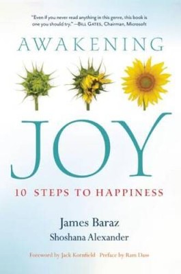 Awakening Joy: 10 Steps to Happiness - Paperback By James Baraz ...