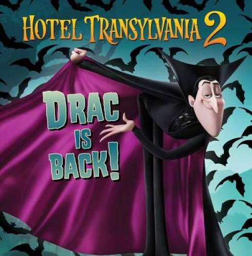 Drac Is Back! (Hotel Transylvania 2) - Paperback By Forte, Lauren ...