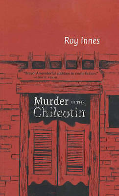 Murder in the Chilcotin by Roy Innes (Paperback, 2010) for sale online ...