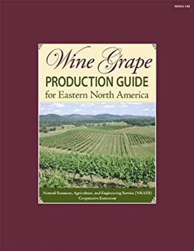 Wine Grape Production Guide for Eastern North America | eBay