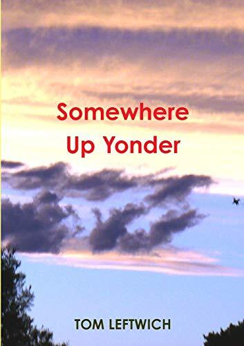 Somewhere Up Yonder 9781387528295| eBay