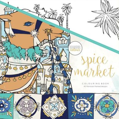 Kaisercraft Kaiser Colour - Spice Market Adult Colouring Book Morocco ...