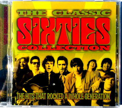 CLASSIC SIXTIES COLLECTION 60S FLASHBACK - The Hits That Rocked A ...