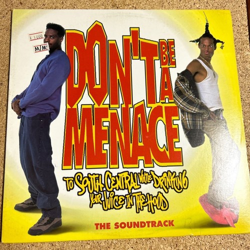 Don'T Be A Menace / To South Central While Drinking Your Juice In The ...