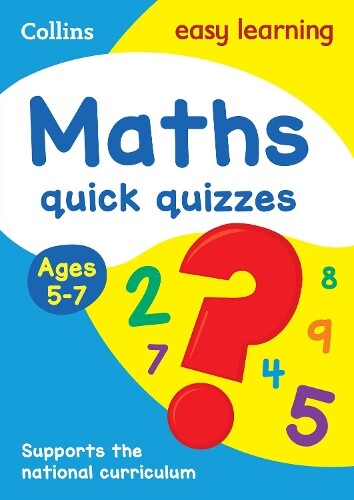 Maths Quick Quizzes Ages 5-7 (Poche) Collins Easy Learning KS1 ...