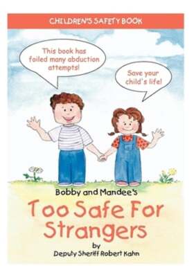 Bobby and Mandee's Too Safe for Strangers: Children's Safety Book by ...