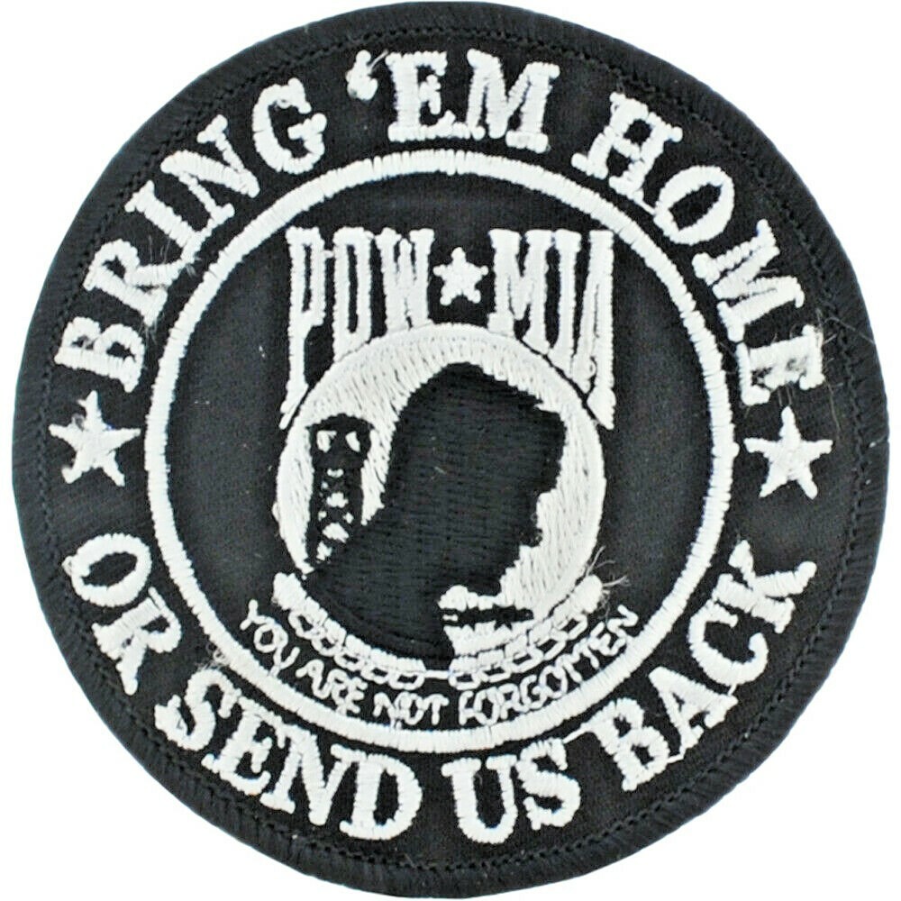 POW*MIA BRING EM HOME OR SEND US BACK Embroidered Shoulder Patch 3 ...