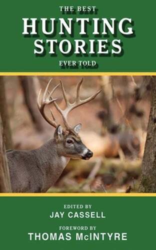 The Best Hunting Stories Ever Told by Graham Moore: Used 9781616080570 ...