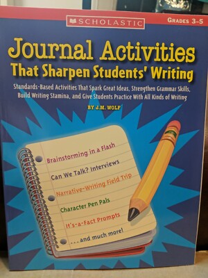 Journal Activities That Sharpen Students' Writing by J. M. Wolf ...
