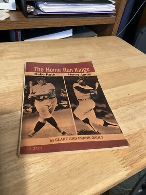 The Home Run Kings, Babe Ruth Henry Aaron, By Clare & Frank Gault 1st ...