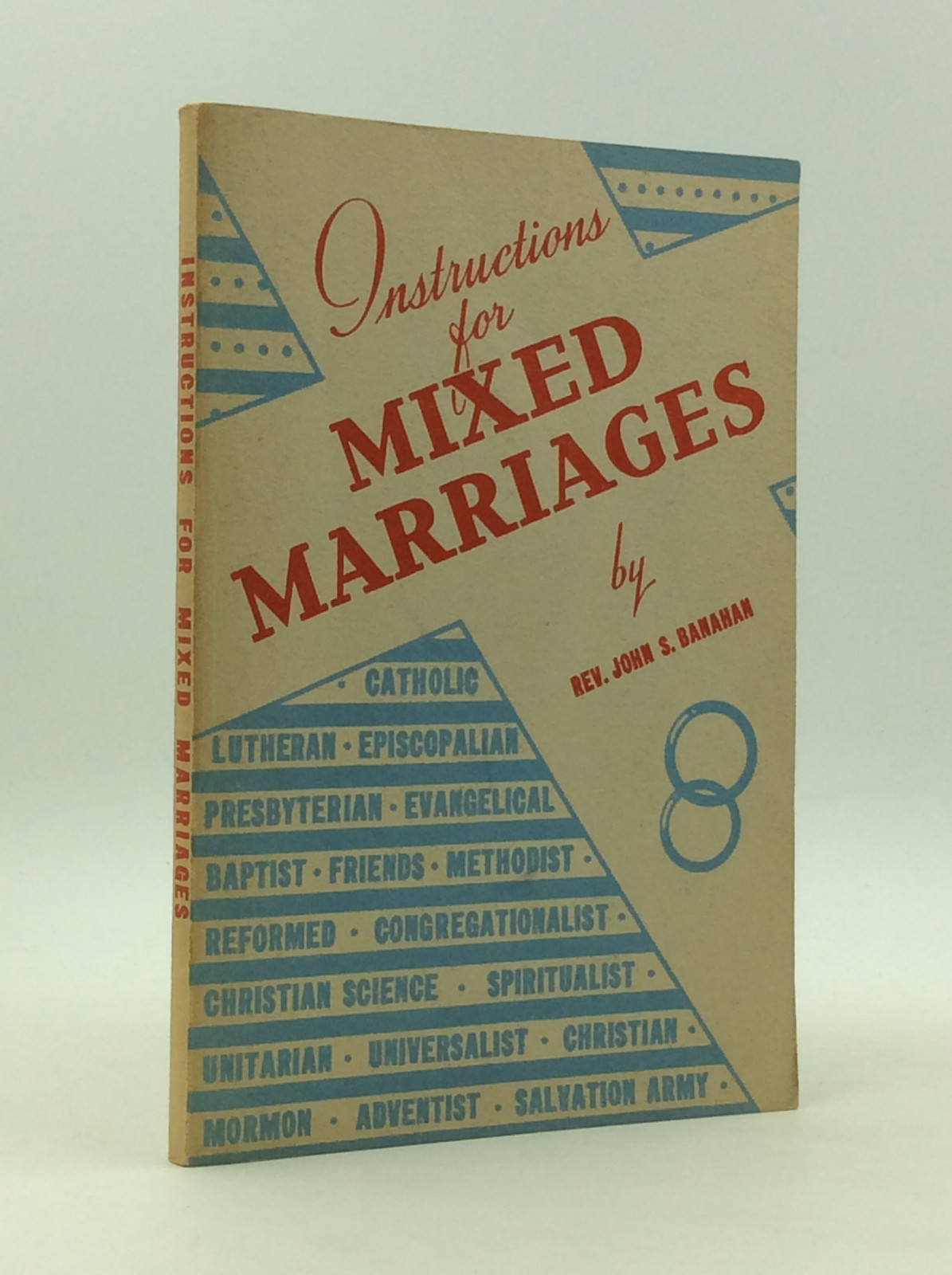 INSTRUCTIONS FOR MIXED MARRIAGES - John S. Banahan - 1957 - Catholic ...