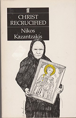 Christ Recrucified By Nikos Kazantzakes 9780571066728 | eBay